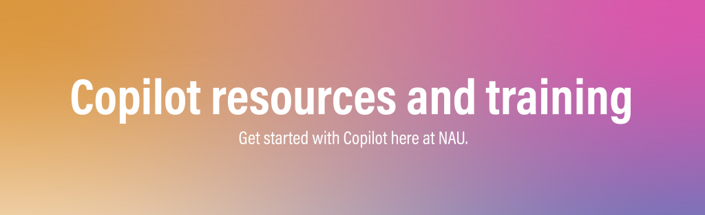 Copilot at NAU | Information Technology Services