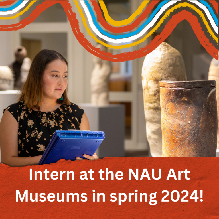 Collections management internship opportunity at the NAU Art Museums ...